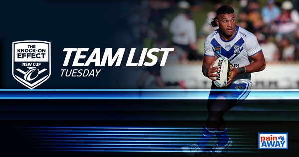 Team List Tuesday | The Knock-On Effect NSW Cup - Round 12 | NSWRL