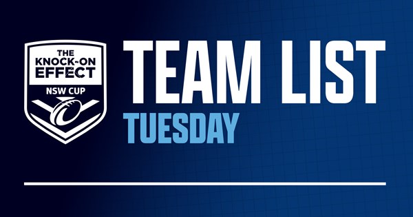 NSW Cup Round 2 team lists, line-ups, squads | NSWRL